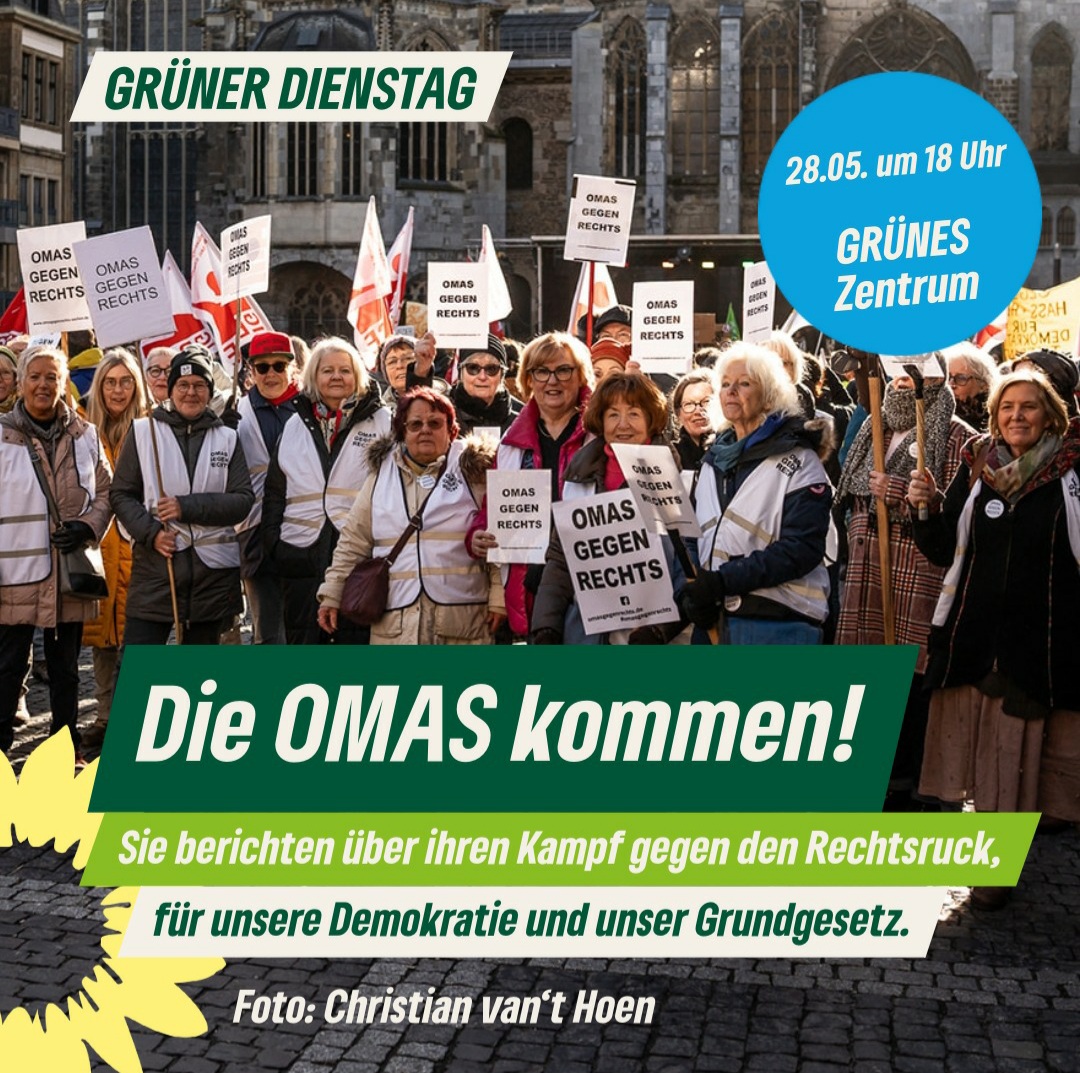 Die Grünen - Stadt Aachen: Grüner Dienstag: Omas gegen Rechts